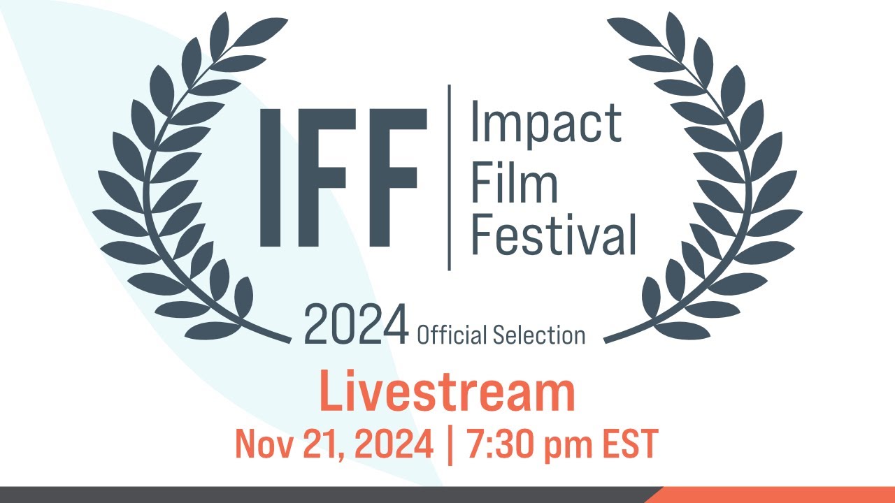 Impact Film Festival 2024: "What IFF?" - YouTube