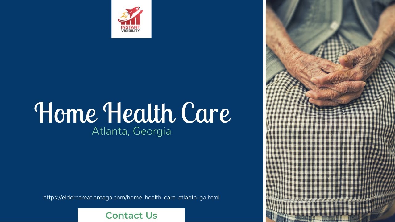 Home Health Care Atlanta Georgia - YouTube