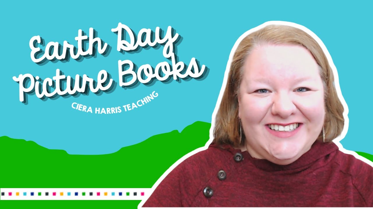 Impactful Earth Day Picture Books For Your Classroom - YouTube