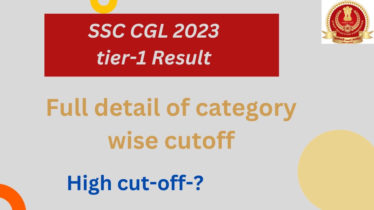 SSC CGL 2023 TIER-1 RESULT ||CGL 2023 TIER-2 EXAM DATE || CUT-OFF ...