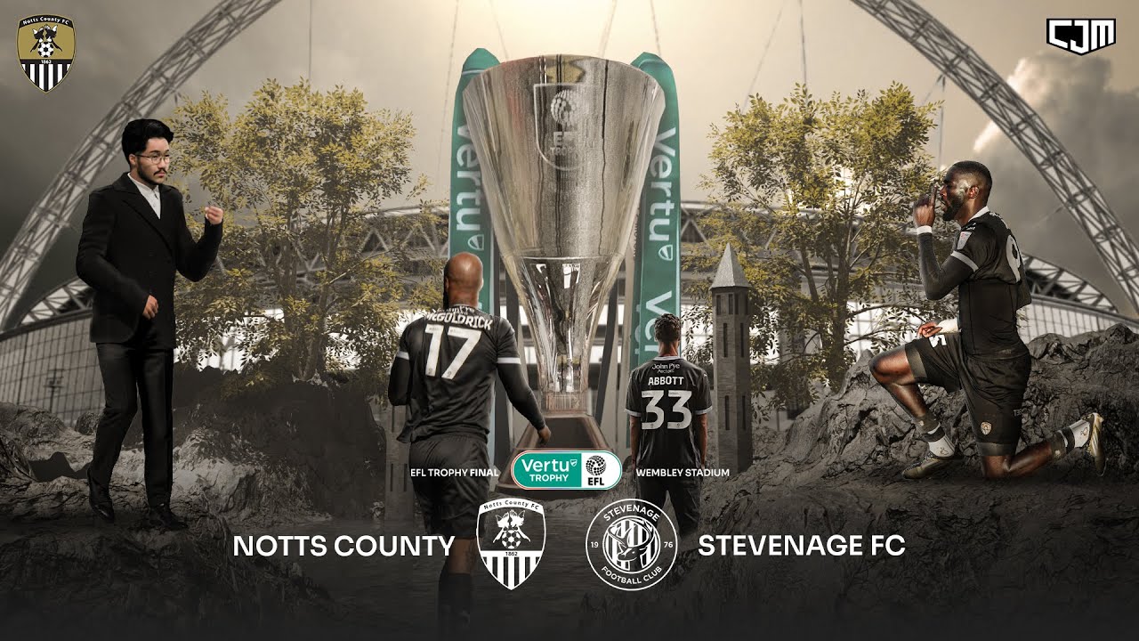 Final Vertu Trophy! Notts County vs Stevenage - YouTube