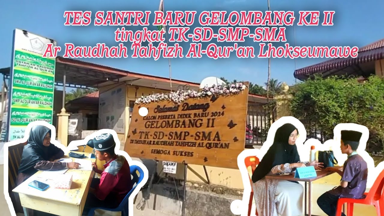 Suasana Tes Santri/Siswa baru gelombang ke 2 tingkat TK-SD-SMP-SMA ...