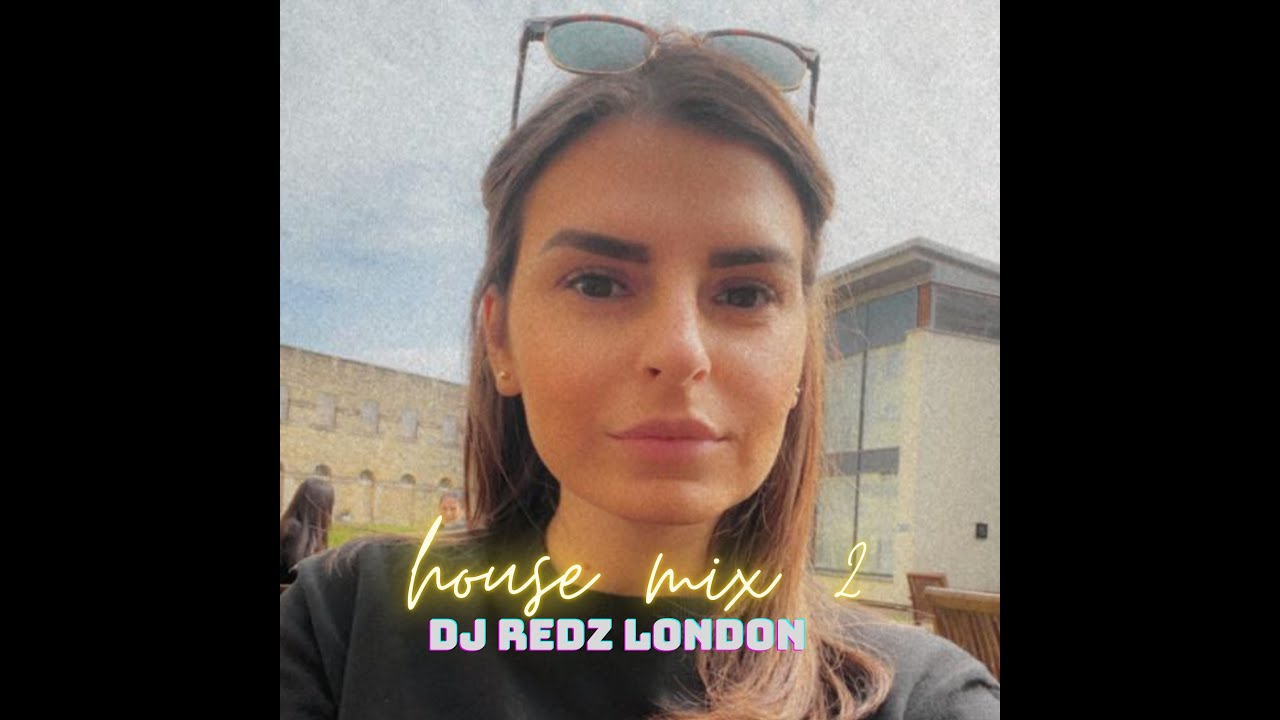 House Mix 2 by DJ Redz London - YouTube