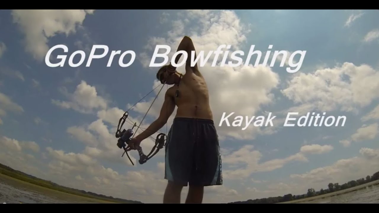 GoPro Bowfishing Kayak Edition - YouTube