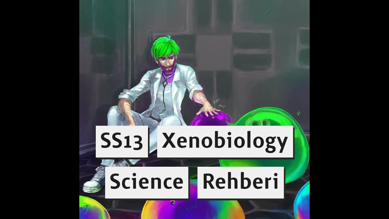 SS13-Xenobiology Rehberi - YouTube