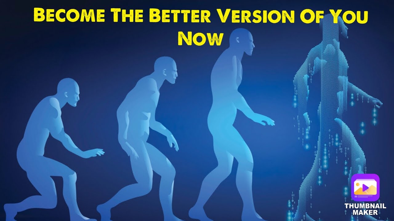 How To Become The Better You Now? - YouTube