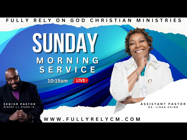 Sunday Worship | Fully Rely on God Christian Ministries