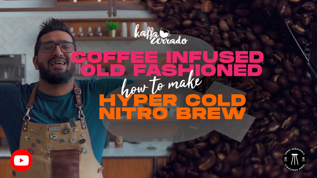 Make a Coffee Infused Old-Fashioned & Hyper Cold Nitro Brew | Gone ...