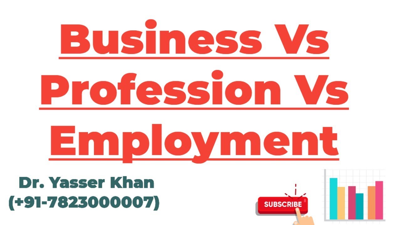 Business Vs Profession Vs Employment - YouTube