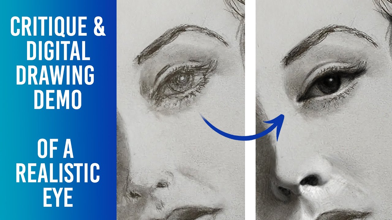 Drawing Critique and Digital Drawing Demonstration of a Realistic Eye ...