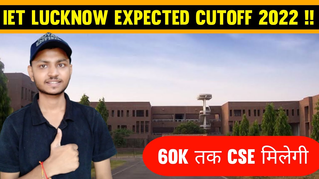 Iet Lucknow Expected Cutoff 2022 || Upsee Counselling Process 2022 ...