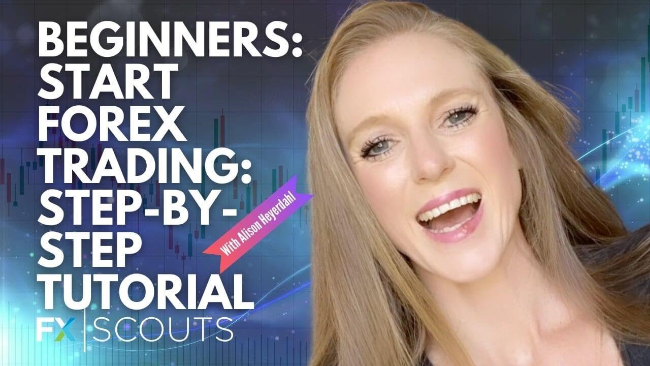 How to Start Forex Trading: Step-by-step tutorial - everything you need ...