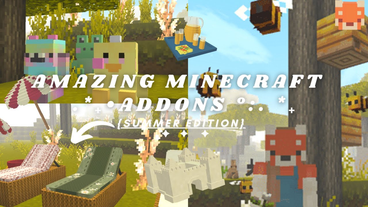 Amazing and Cute addons 🐝 for Minecraft pe 1.18 {summer edition} links ...