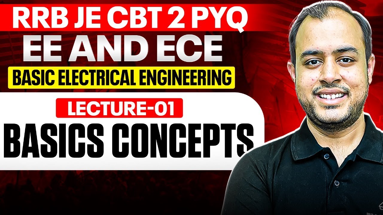 Lec-01| Basics concepts | Basic Electrical | RRB JE CBT 02 PYQ | EE | ECE | Ankit Goyal - YouTube