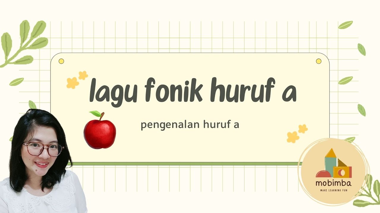 lagu fonik huruf a - pengenalan huruf a bahasa indonesia - YouTube