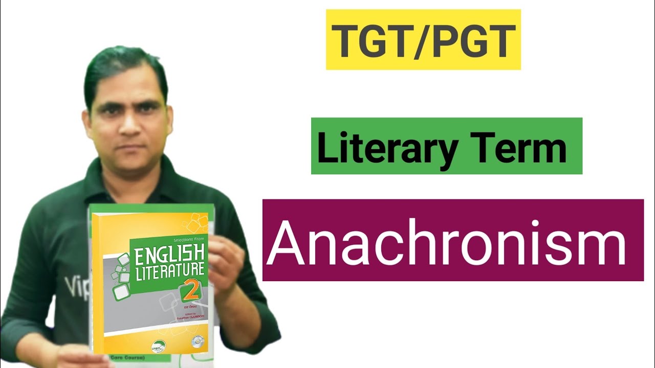 Anachronism in literature | literary term anachronism | Vipul classes ...