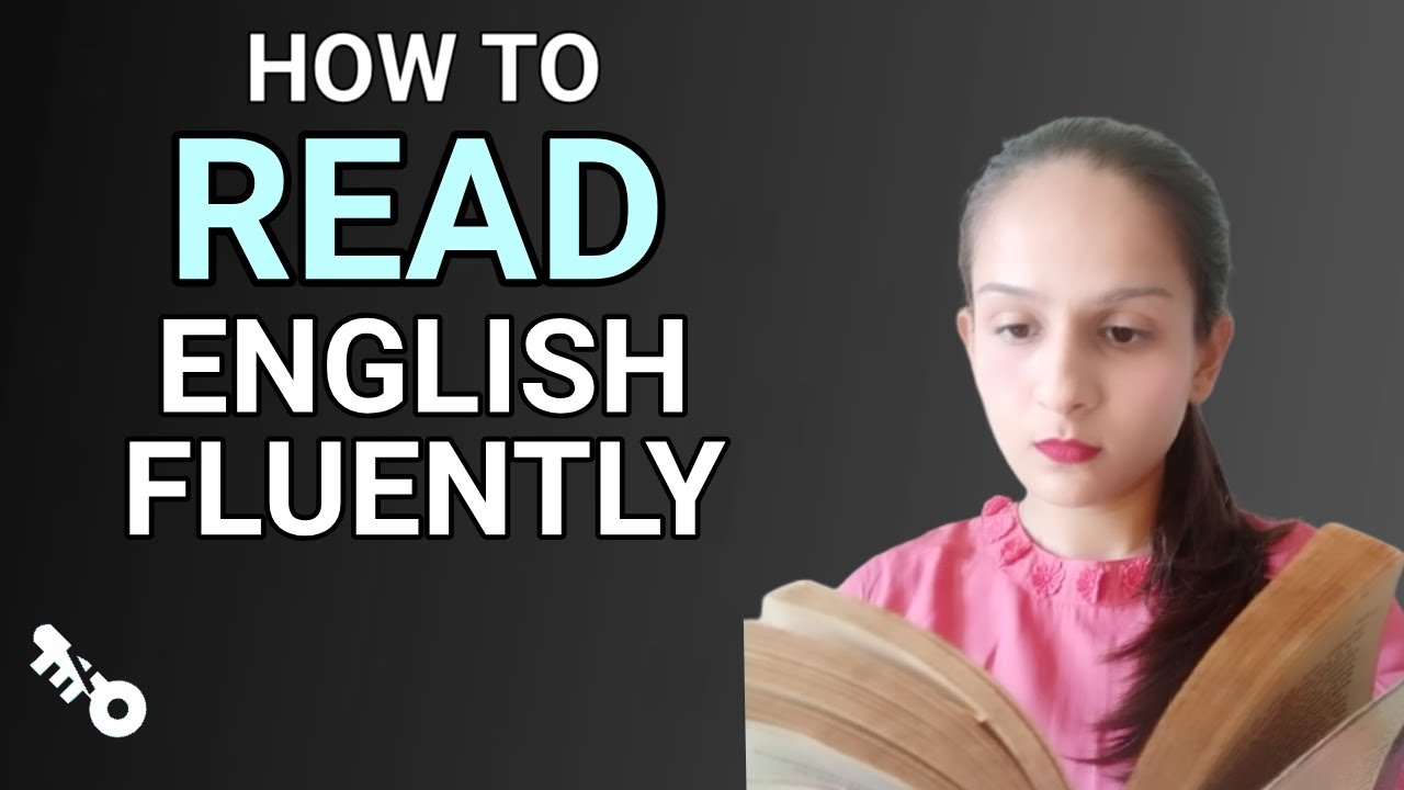 How To READ FLUENTLY In English - YouTube