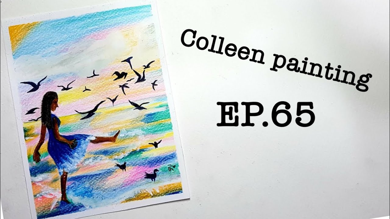Colleen Colour Painting ep.65 - YouTube