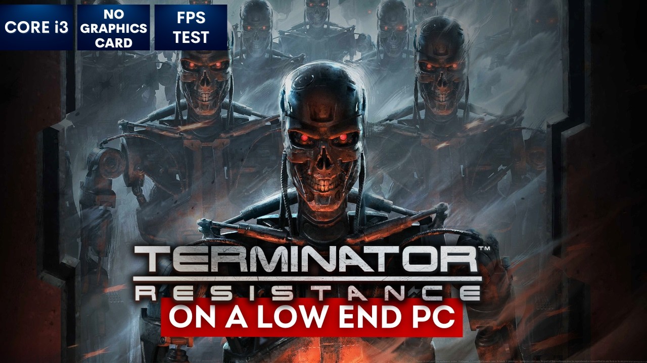Terminator Resistance on Low End PC | NO Graphics Card | i3 - YouTube