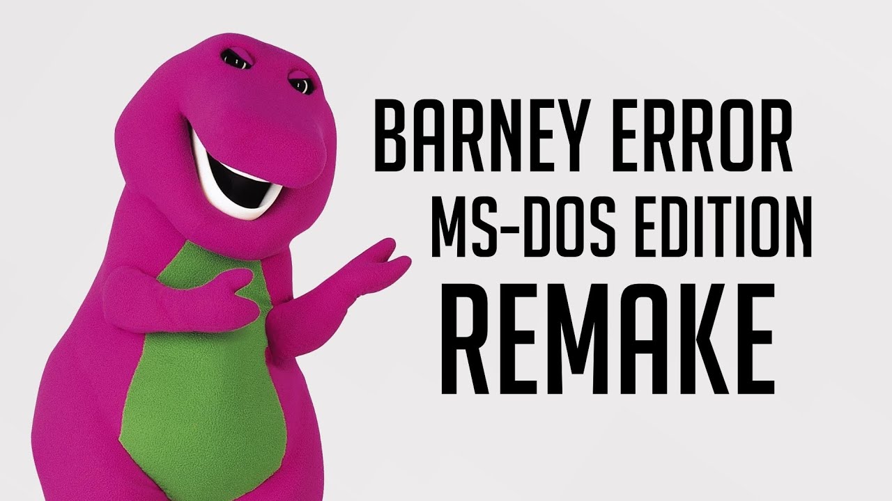 Barney Error (MS-DOS Edition) (REMAKE) - YouTube