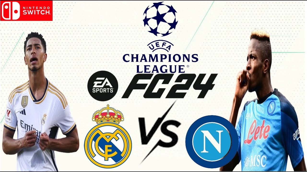 FC24 Real Madrid VS Napoli Nintendo Switch Full Gameplay - YouTube