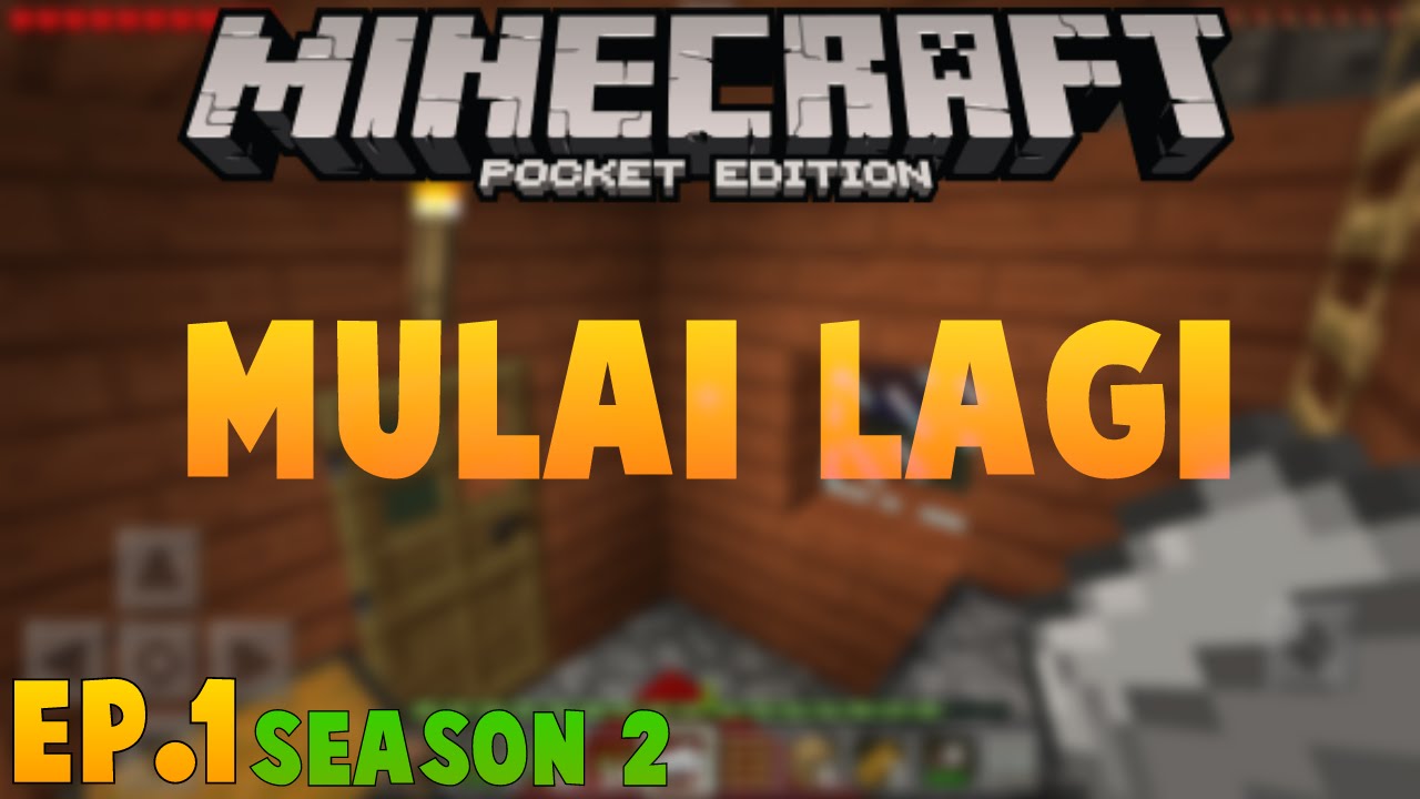 Ayo Main Survival Season 2 Ep.1 - Minecraft PE (Pocket Edition ...