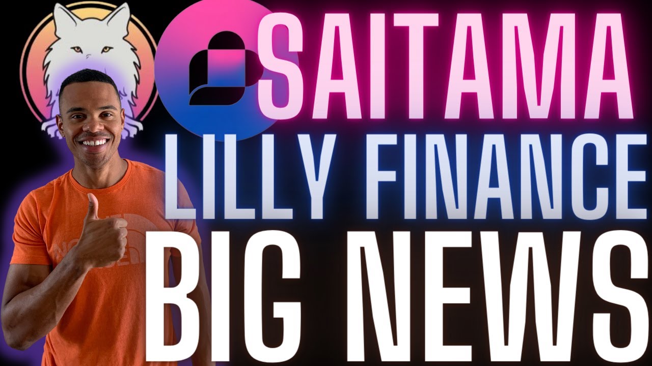 LILLY FINANCE! HUGE NEWS! THIS IS BIG FOR SAITAMASK! - YouTube