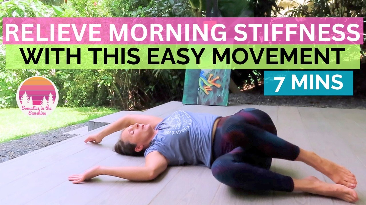 Relieve Morning Stiffness in 7 Minutes - Day 12 Somatic Series - YouTube