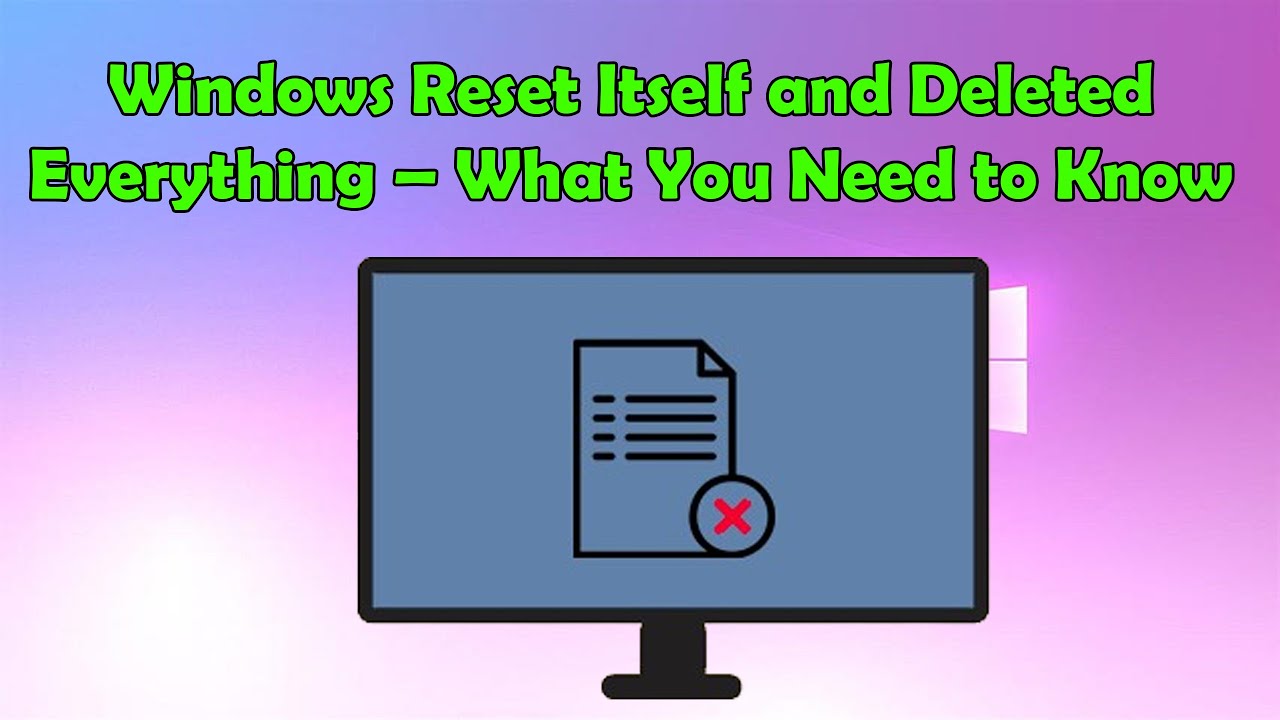 My Computer Reset Itself and I Lost Everything – What Happened? - YouTube