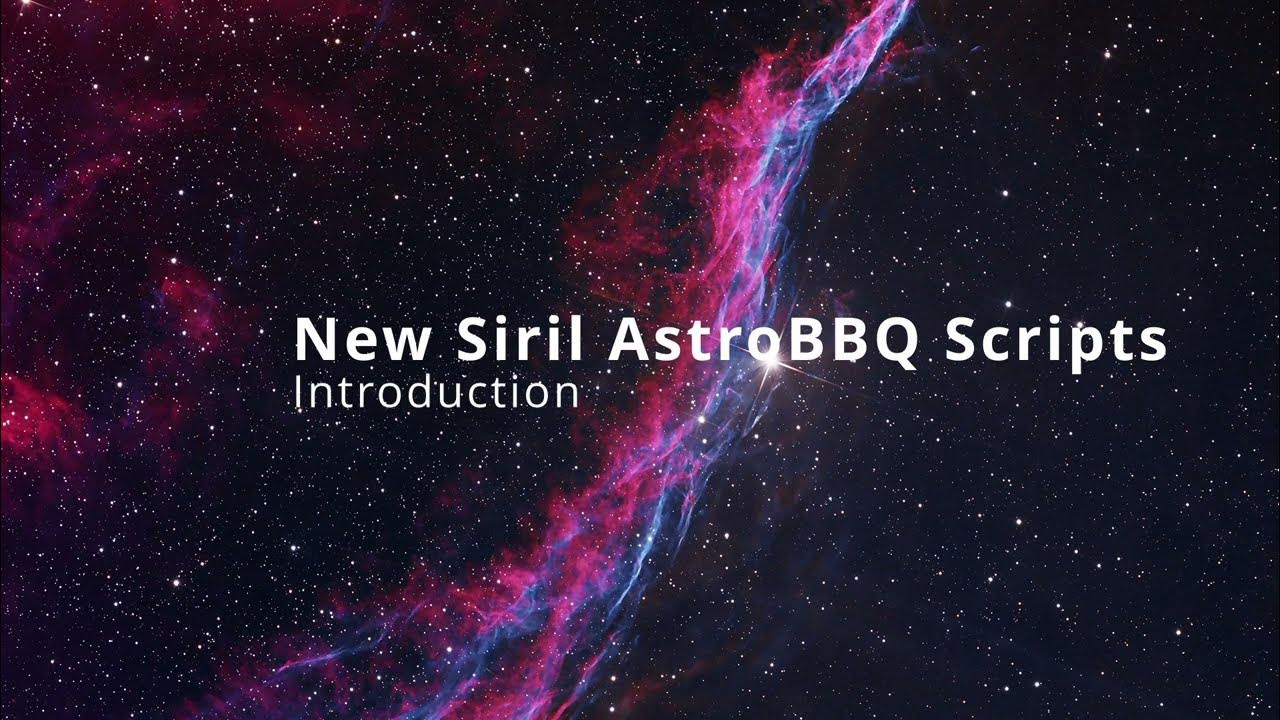 Dwarf II AstroBBQ Script Library For Siril - Introduction - YouTube