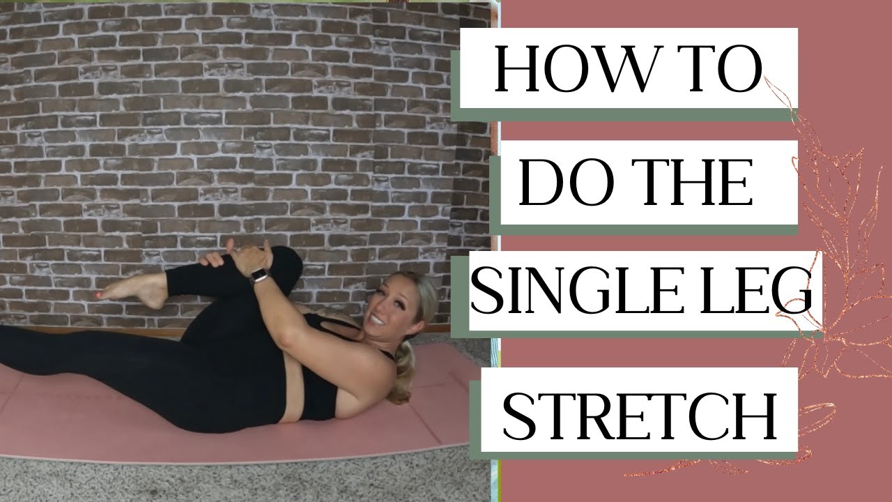 How To Do The Single Leg Stretch - YouTube