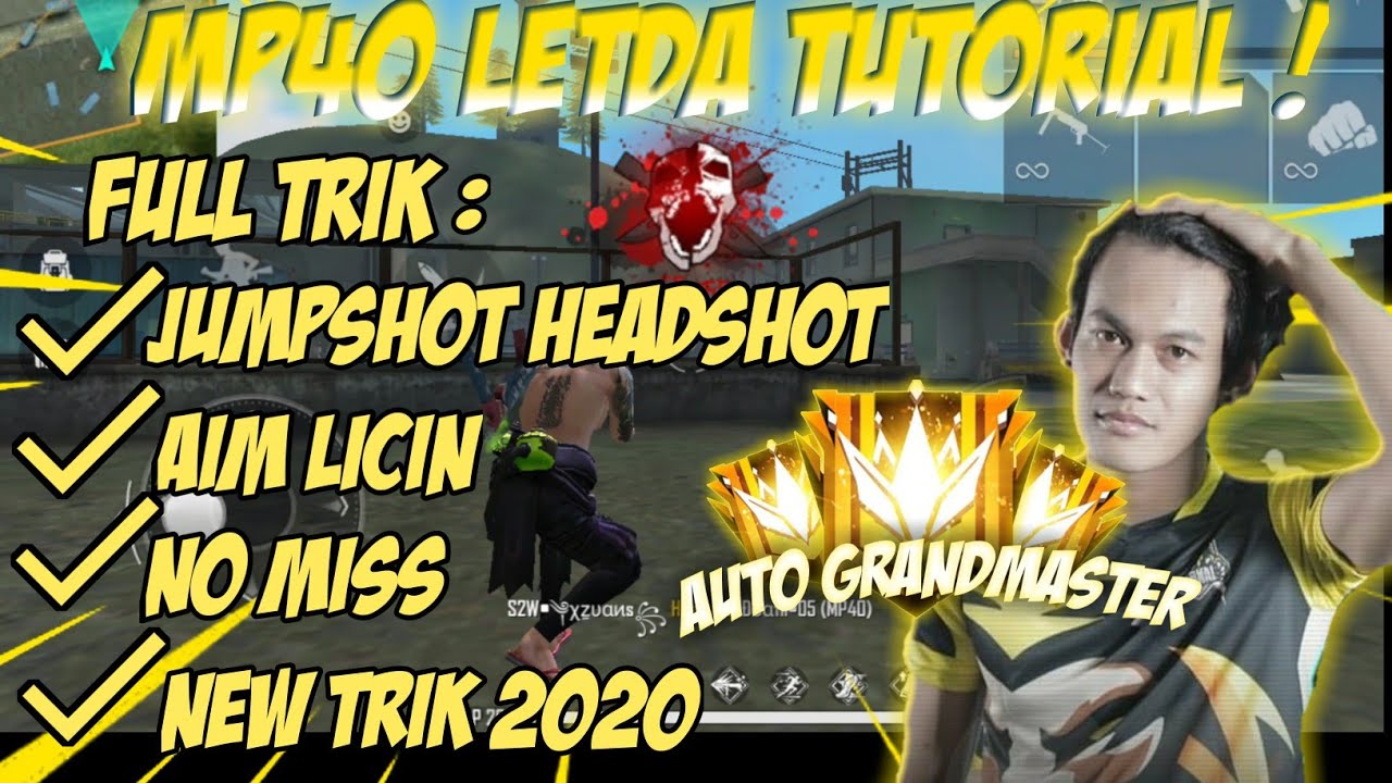 MP40 LETDA HYPER TUTORIAL !!!- TIPS AND TRIK MP40 AUTO HEADSHOT.FREE ...