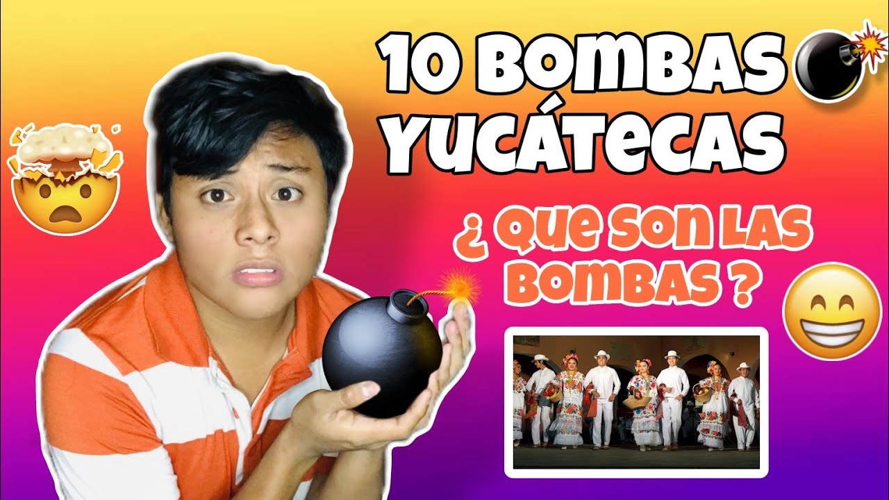 10 Bombas 💣 Yucatecas ¿ Que Son Las Bombas ? 🤔 - YouTube
