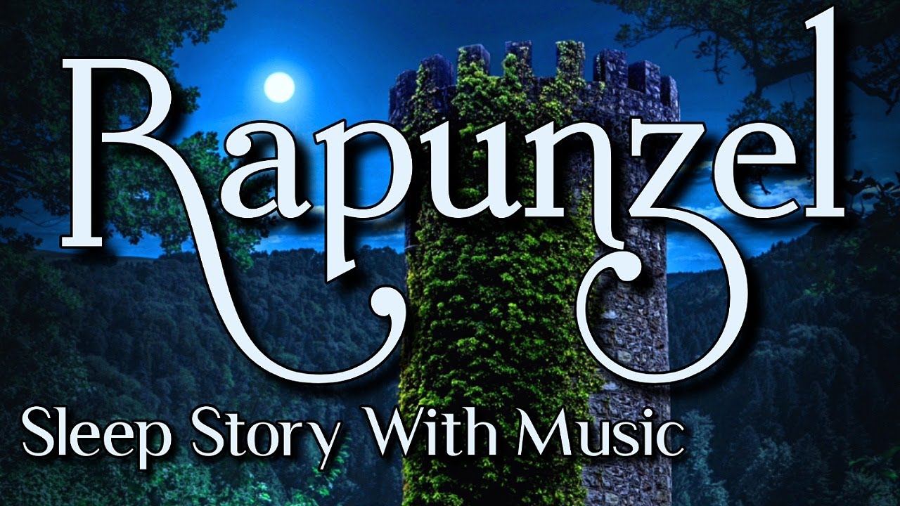 Bedtime Story For Grown Ups | Rapunzel | Sleep Story With Music - YouTube