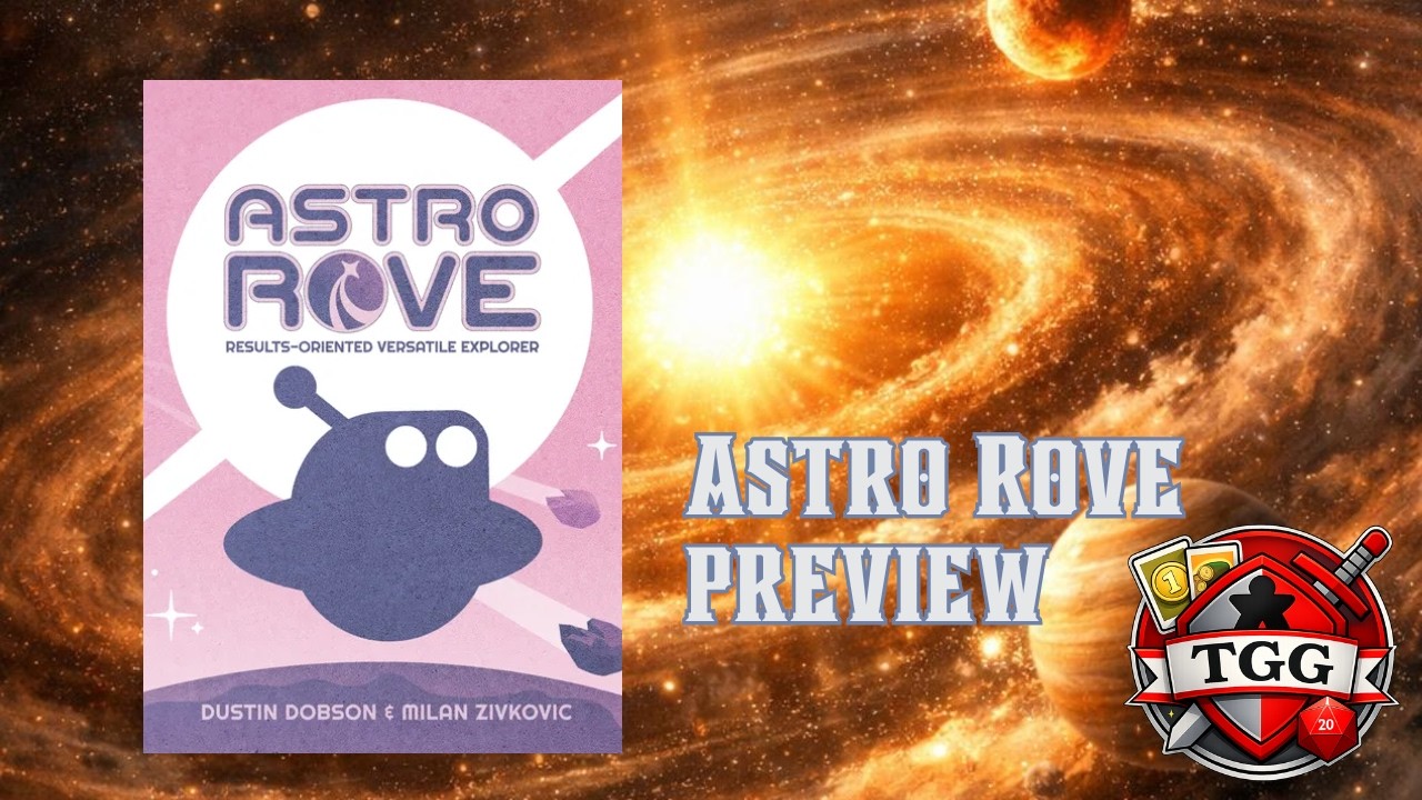 Astro Rove Board Game Preview | Prototype Overview & First Impressions ...