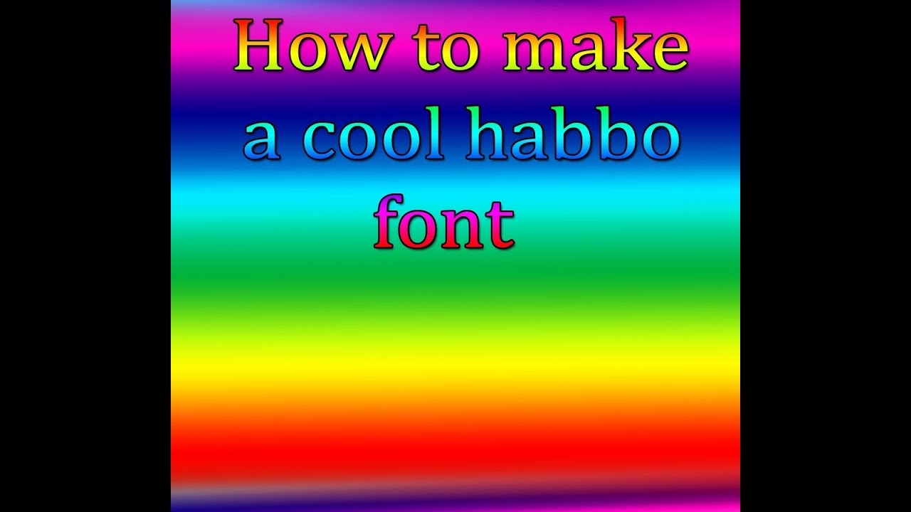 How To Make A Habbo Font - YouTube