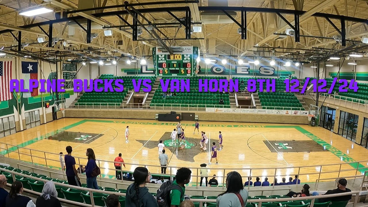 Alpine Bucks Vs Van Horn 8th 12-12-2024 - YouTube