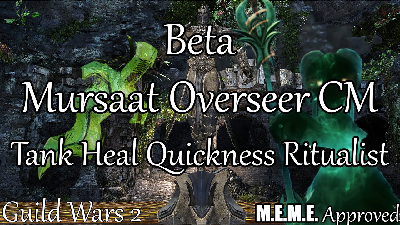 GW2: Tank/Heal Quickness Ritualist - Mursaat Overseer CM (BETA) - YouTube