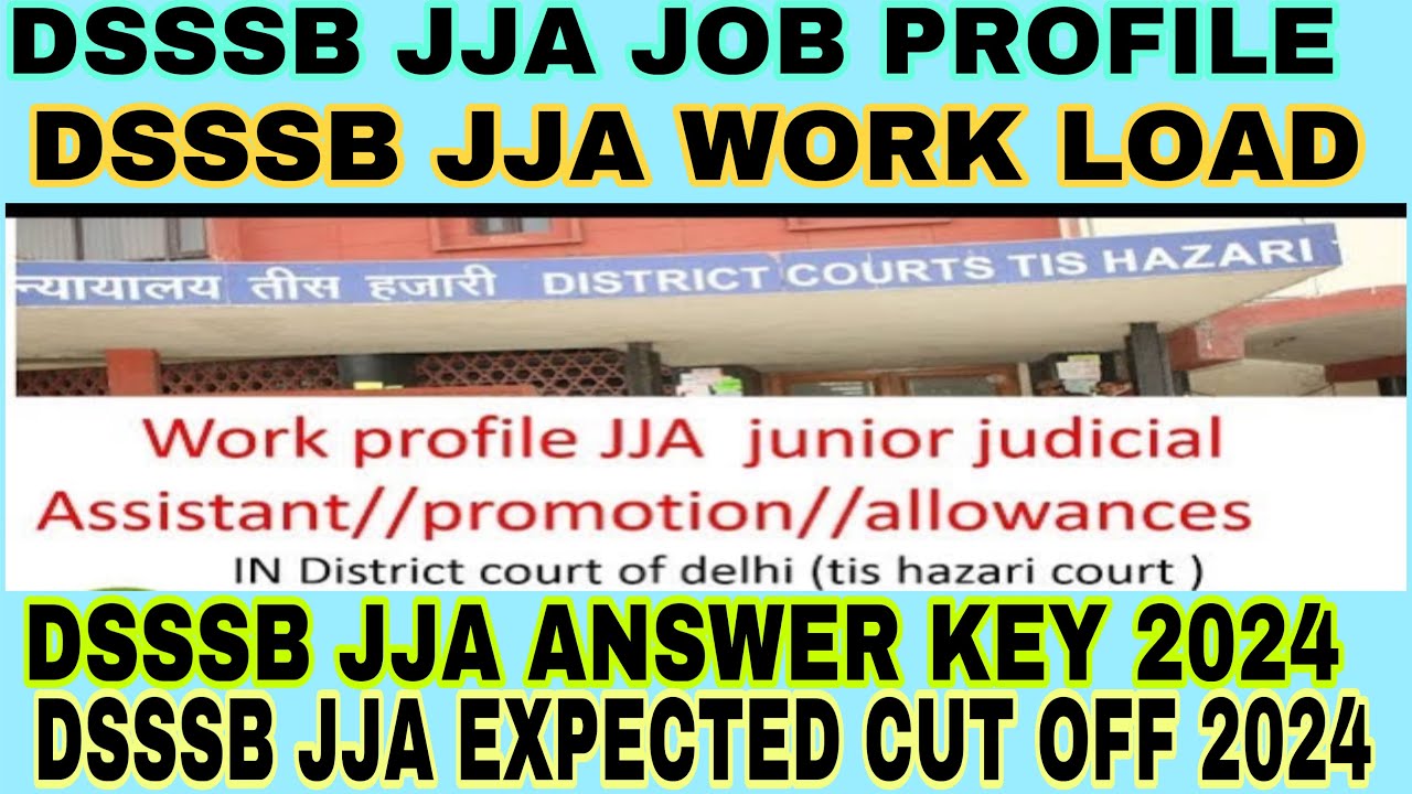 Dsssb jja job profile | dsssb jja work | dsssb jja result | jja ...