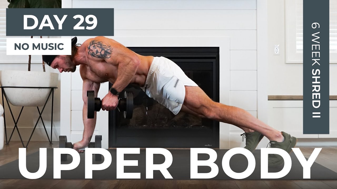 Day 29: COMPLETE UPPER BODY Workout [Compound Exercises] // 6WS2 // No ...