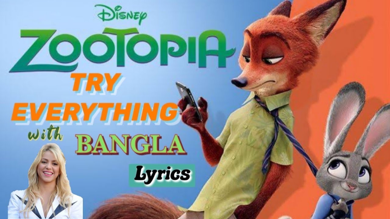 TRY EVERYTHING_ZOOTOPIA_Shakira_with_bangla_lyrics - YouTube