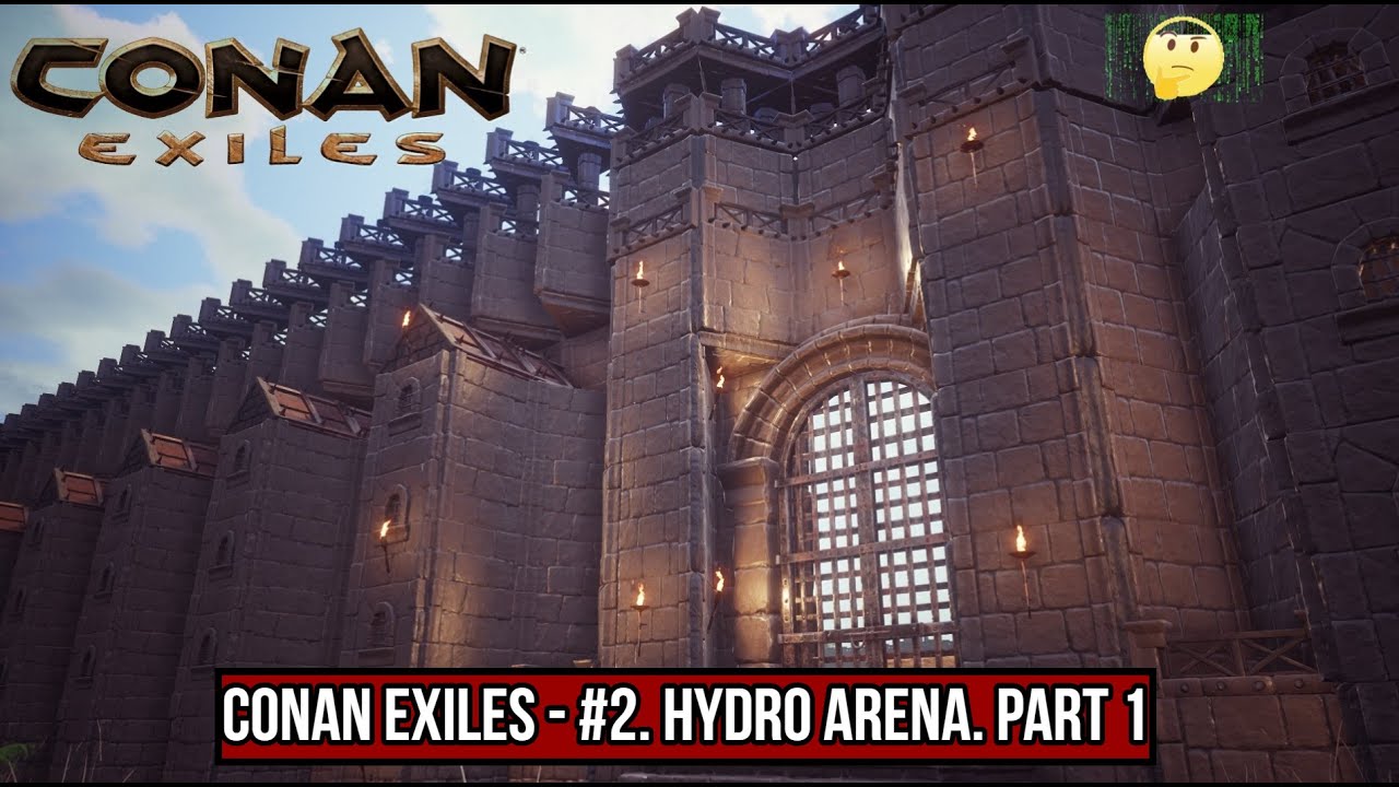 Conan Exiles Builds #2 Hydro Arena - Part 1 - YouTube