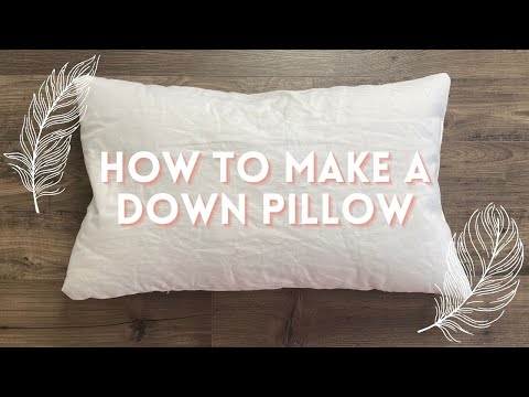 HOW TO MAKE A DOWN PILLOW | Super Easy | SO FLUFFY
