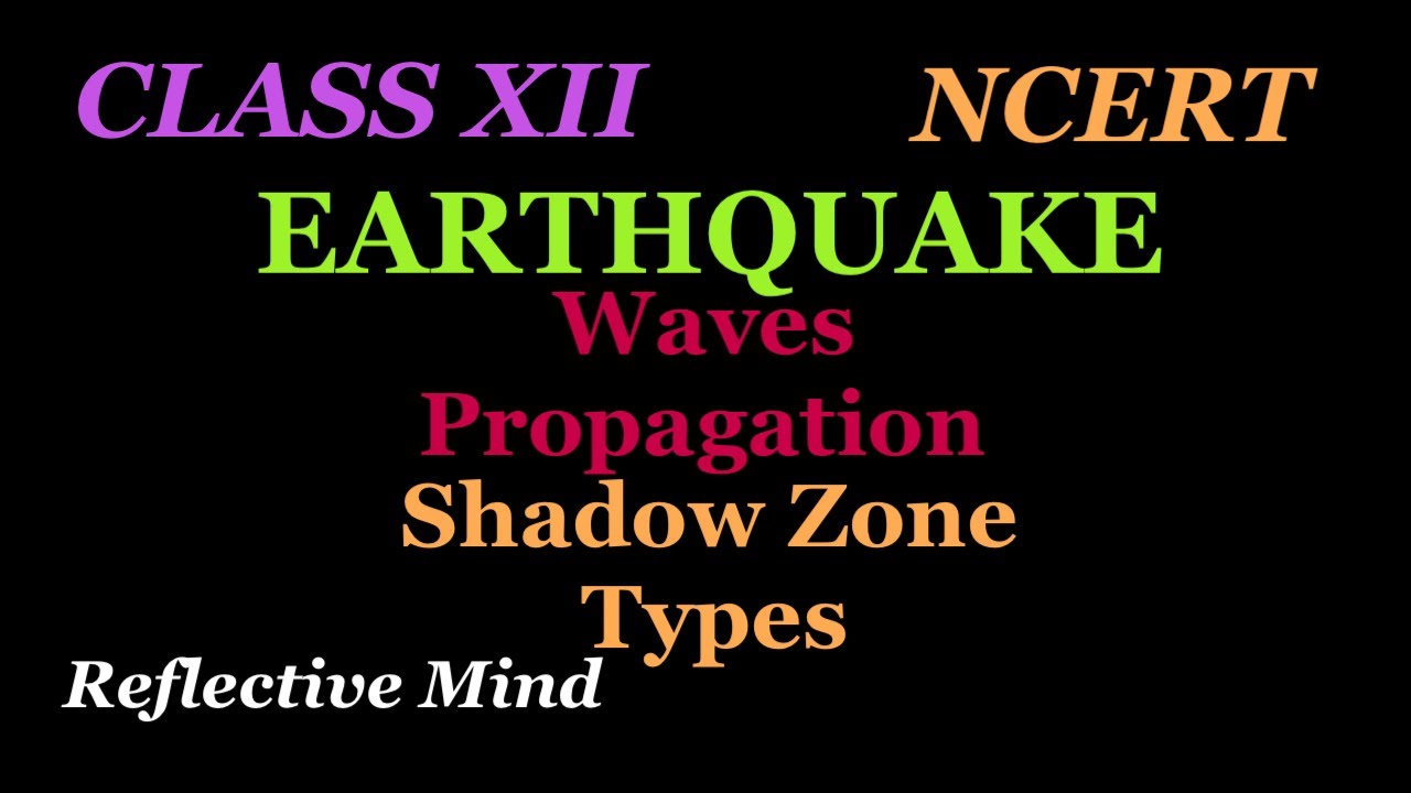 Earthquake( Interior of the Earth ) Chapter-3 Class 11 Fundamentals of ...