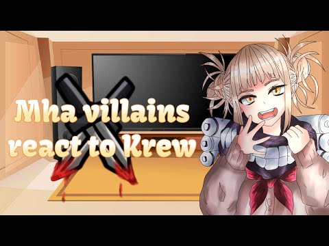 Mha villains react to Krew! ✨ @ItsFunneh ✨ FT. MHA Villans 1/1