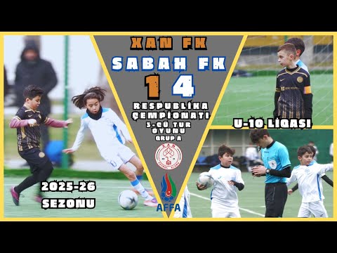 Xan FK-Sabah FK /1-4/ Qrup A 3-cü tur oyunu (Azərbaycan çempionatı U-10 liqası)