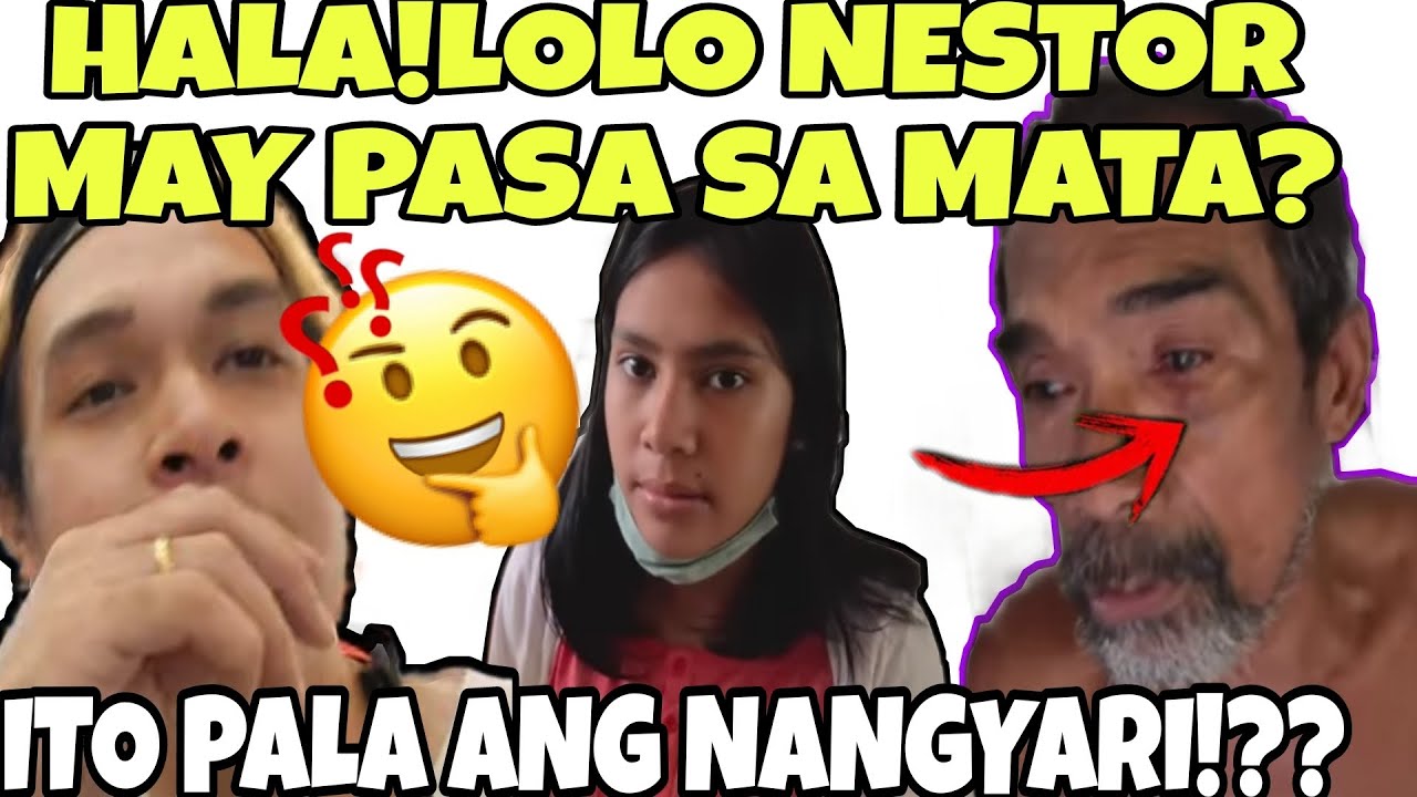 HALA!LOLO NESTOR MAY PASA SA MATA? ITO PALA ANG TOTOONG NANGYARI ...