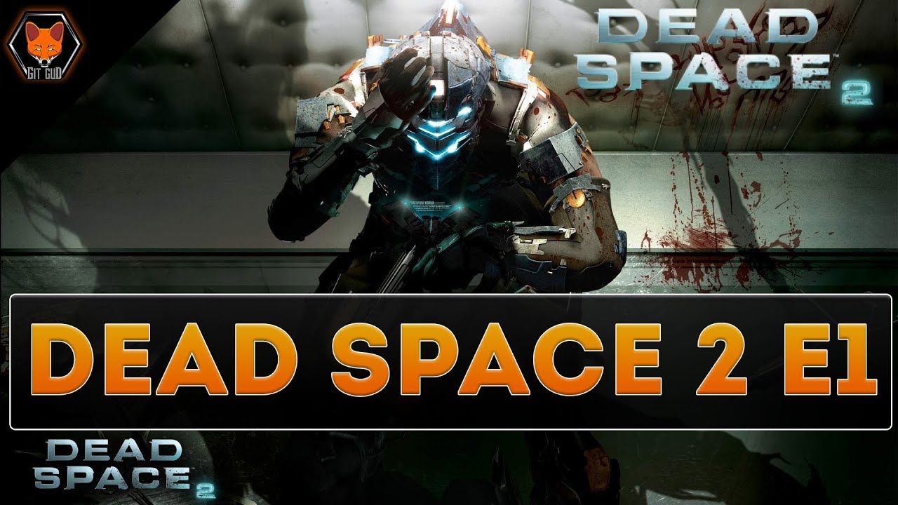 WELCOME TO THE SPRAWL! (Fox Plays DEAD SPACE 2 Episode 1!) - YouTube