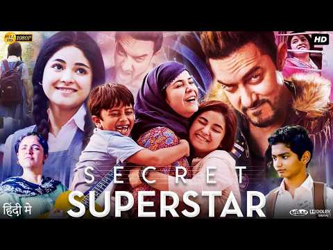 Secret Superstar (2017) Full Movie Aamir Khan | Zaira Wasim | Meher Vij | Raj Arjun | HD
