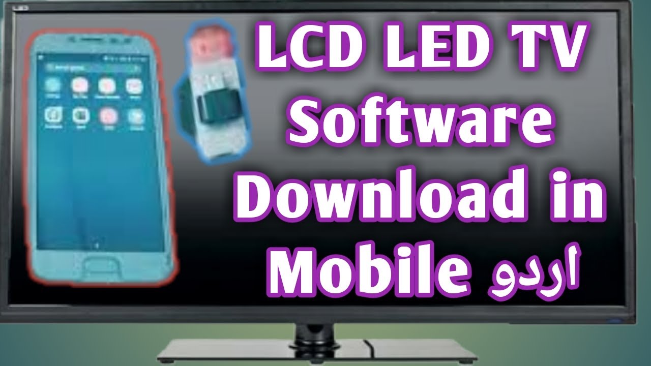 How to a LCD LED TV Software Download by android - YouTube